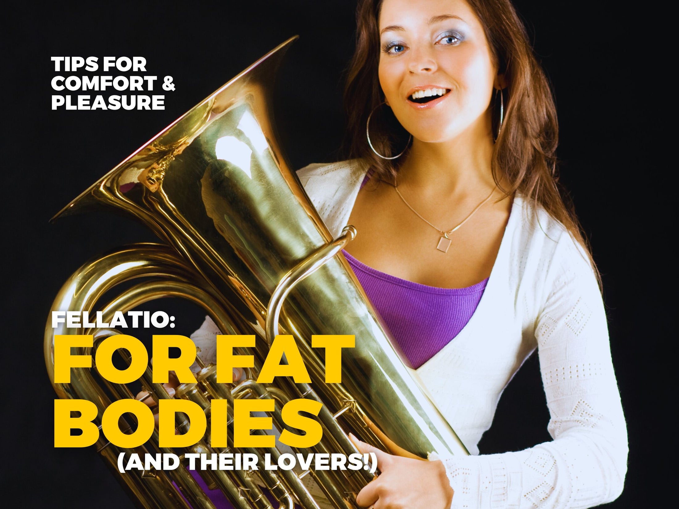 Fellatio For Fat Bodies Tips Techniques And Positions For Pleasing