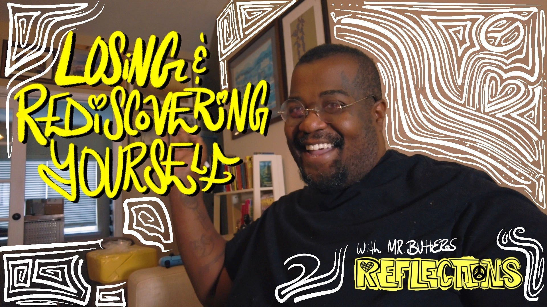 Losing & Rediscovering Yourself - Reflections with Mr Butters – The ...