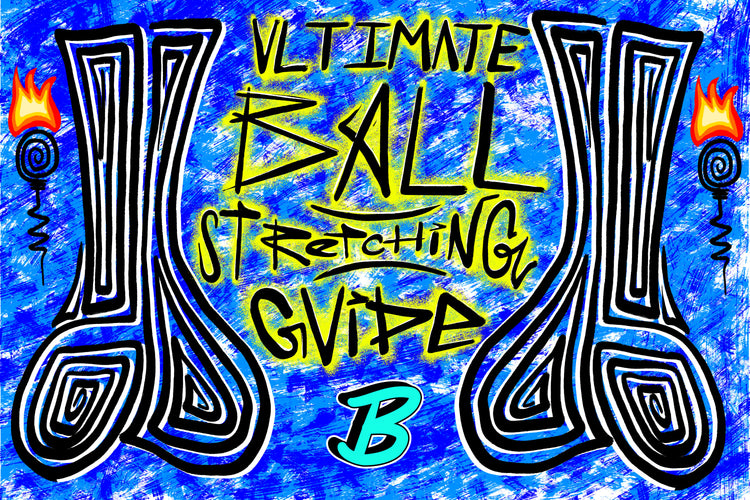 The Ultimate Guide to Ball Stretching: Enhance Your Pleasure and Confi ...