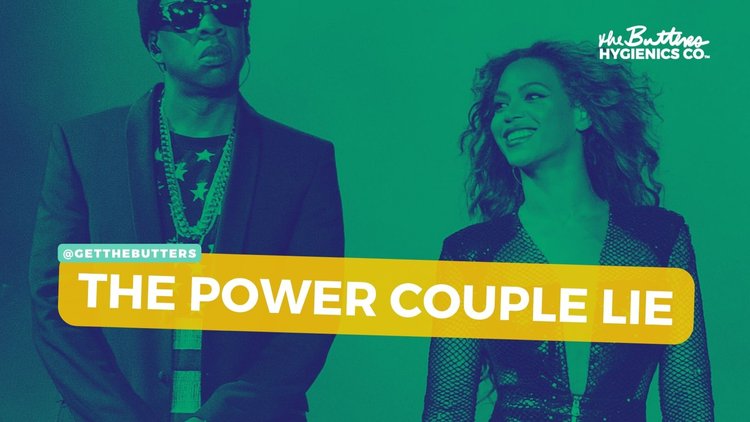 The power couple lie – The Butters Hygienics Co.